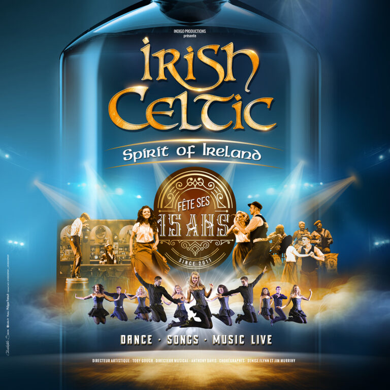 IRISH CELTIC ‘Spirit of Ireland’ fête ses 15 ans ! – Indigo Productions